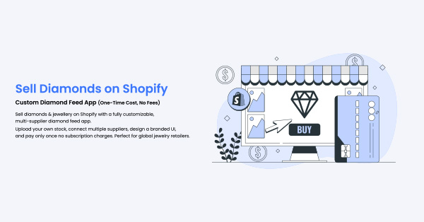 Sell Diamonds on Shopify | Custom Diamond Feed App (One-Time Cost, No ...